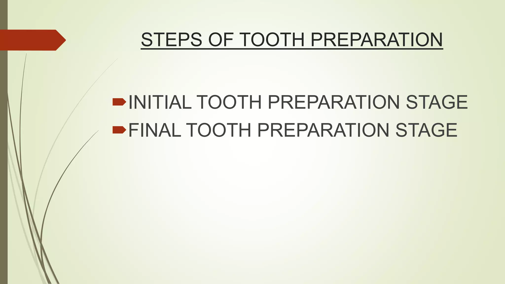 Steps of Tooth preparation (in brief) | PPTX