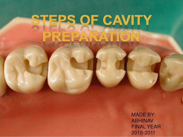 Steps Of Cavity Preparation