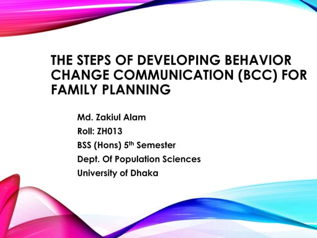 Steps of developing Behavior Change Communication (BCC) for family planning | PPTX