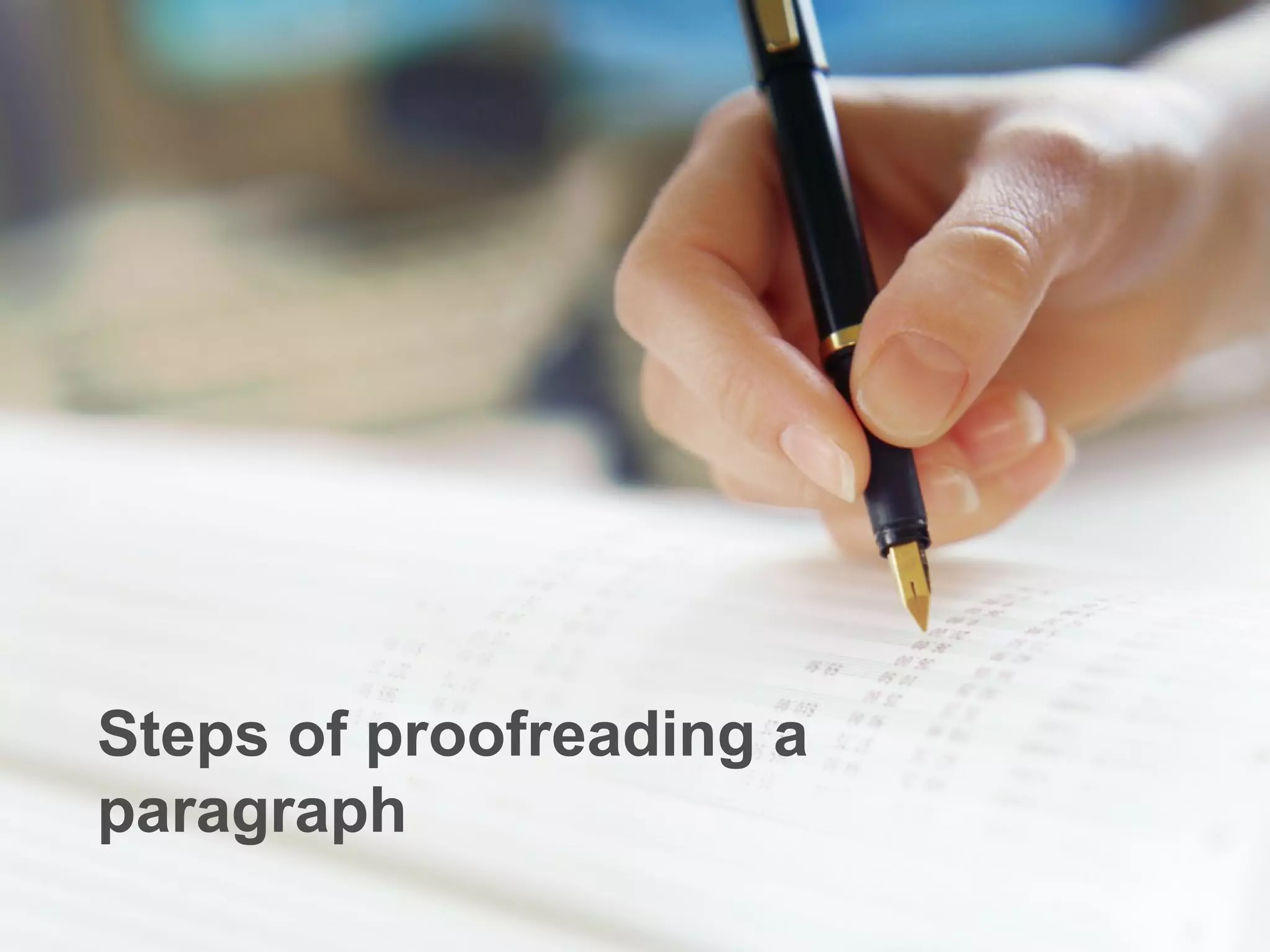 Steps of proofreading a paragraph | PPT