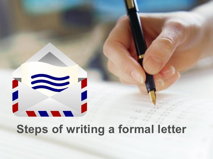 Steps of writing a formal letter