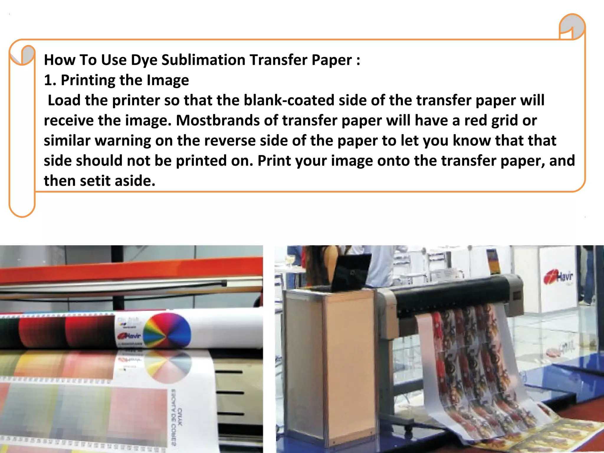 Steps On How To Print Sublimation Transfer Paper | PPT | Women\'s ...