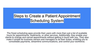 Steps to Create a Patient Appointment Scheduling System.pdf
