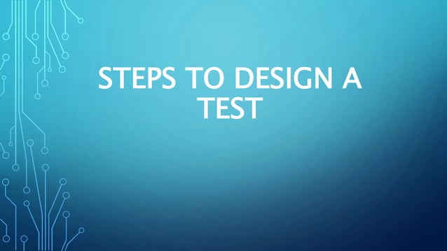 Steps to design a test | PPT