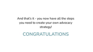 How to develop your own advocacy strategy: A step by step guide | PDF