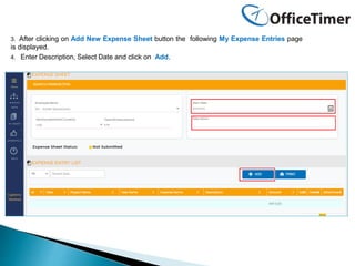 Steps to fill employee expense sheet officetimer | PPT