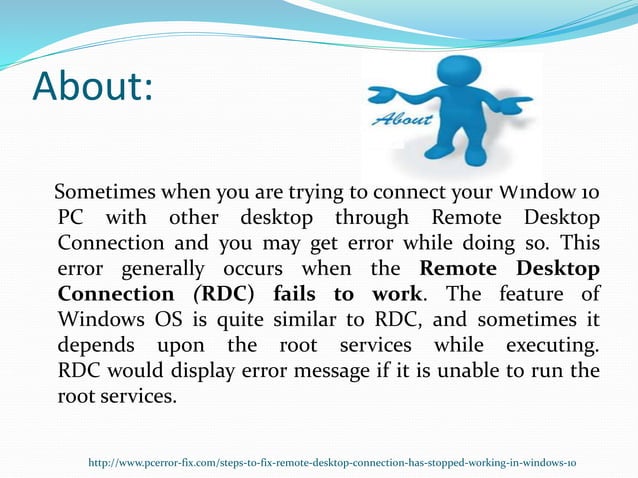Steps To Fix Remote Desktop Connection Has Stopped Working In Windows 10 Ppt