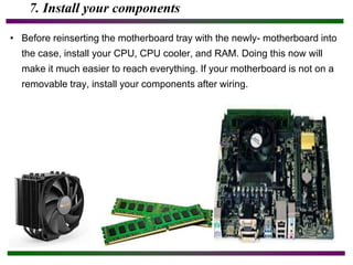 Steps to install motherboard | PPT