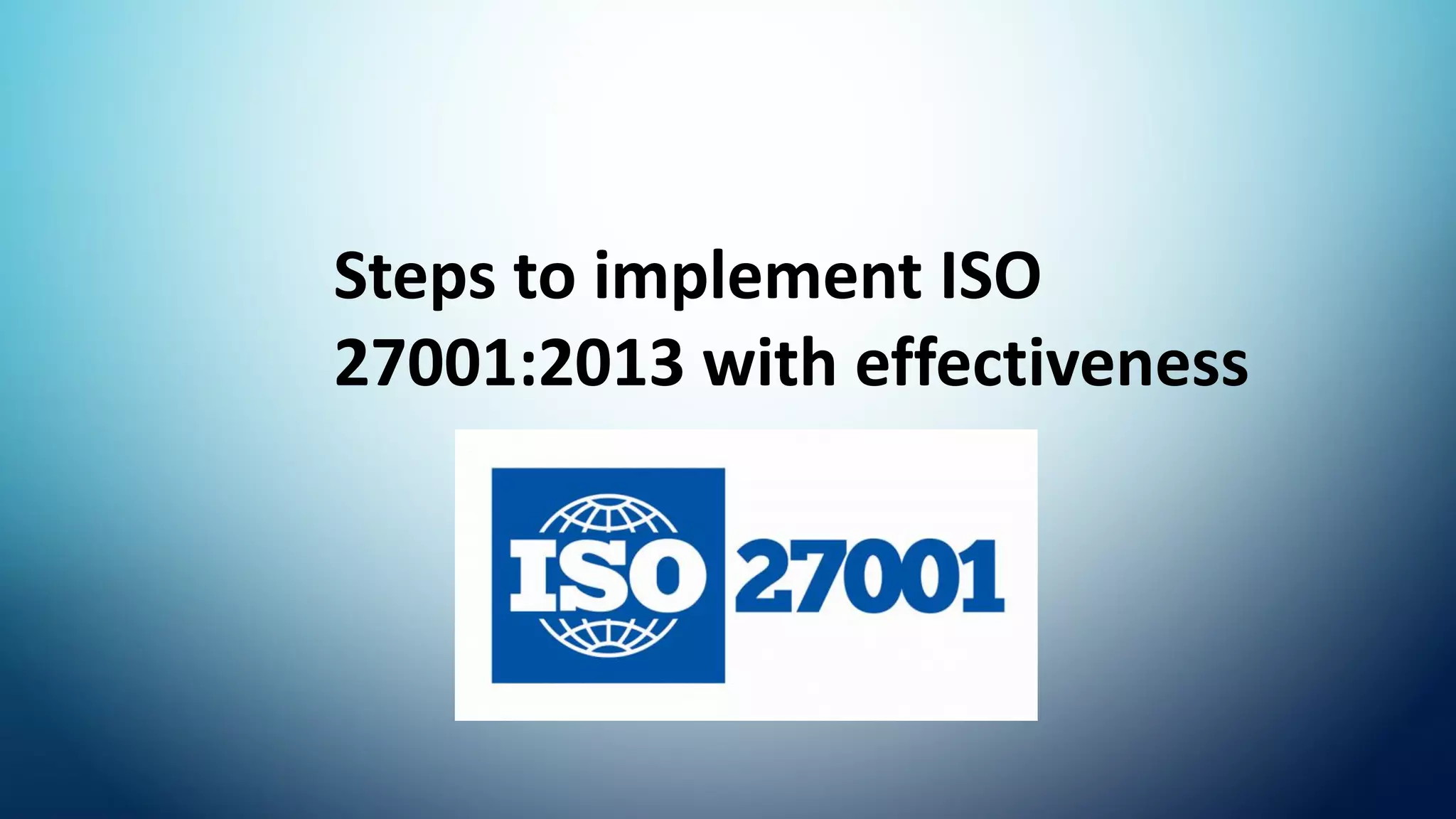 Steps to iso 27001 implementation | PDF
