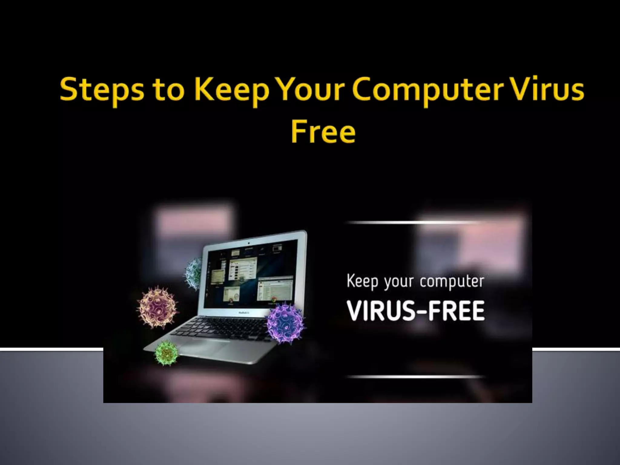 Anthony Merseal - Steps to Keep Your Computer Virus Free | PPT