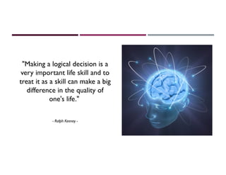 Steps to logical decision making: An introduction to a systematic ...