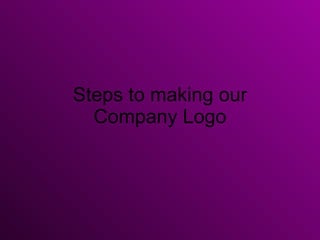 Making our Company Logo | PPT