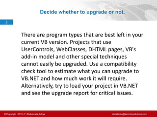 Steps to migrate vb6 application to vb dotnet | PPT