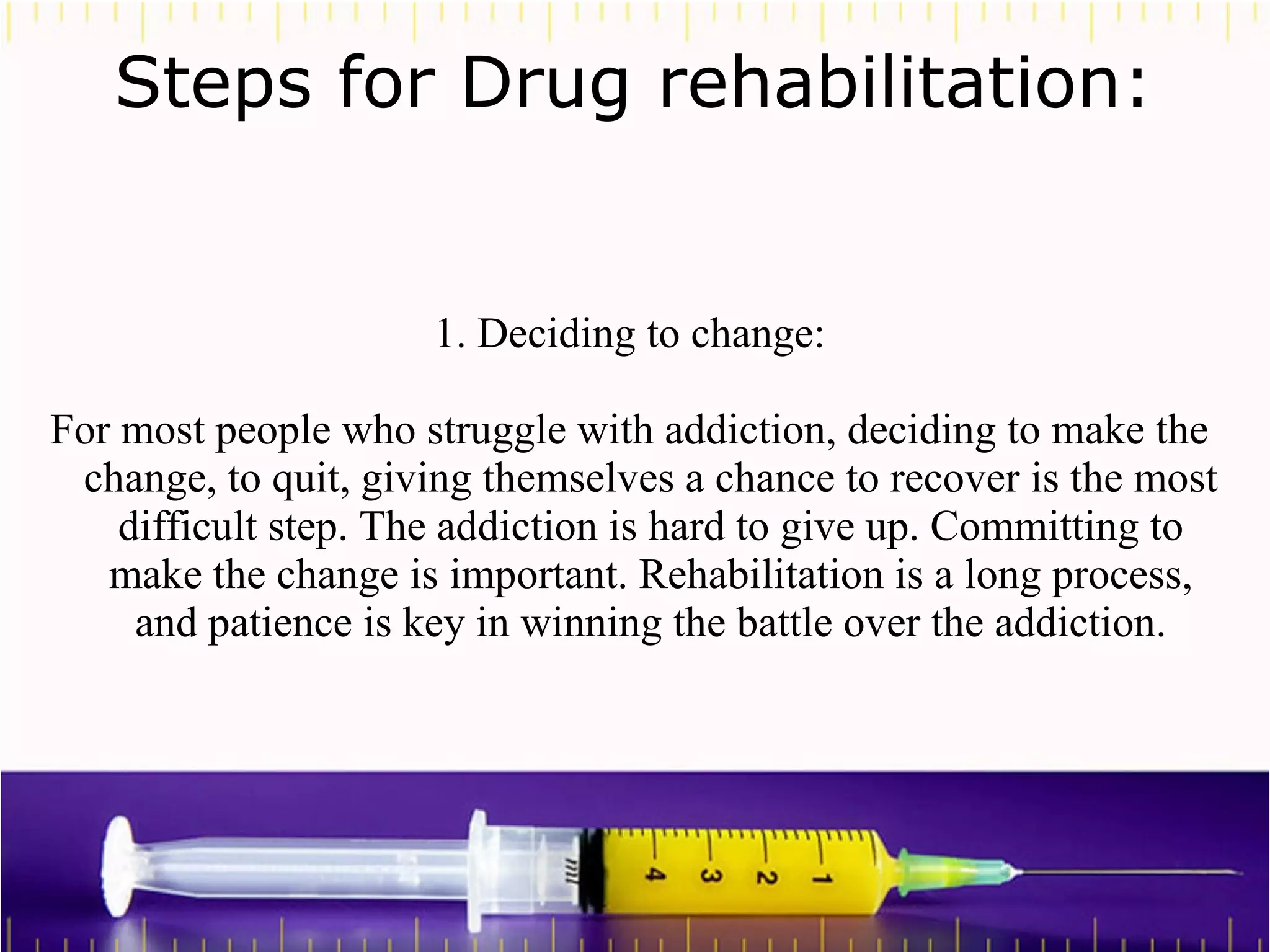 Steps to overcome drug addiction | PPT