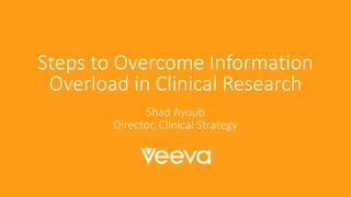Steps to Overcome Information Overload in Clinical Research | PDF