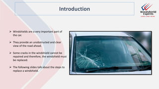 Steps to replace windshield | PPTX | Automotive