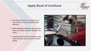 Steps to replace windshield | PPTX | Automotive