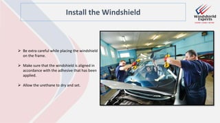 Steps to replace windshield | PPTX | Automotive