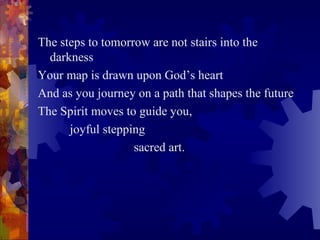 Steps to tomorrow | PPT