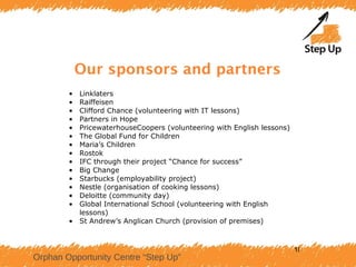 Step Up Orphan Opportunity Centre | PPT