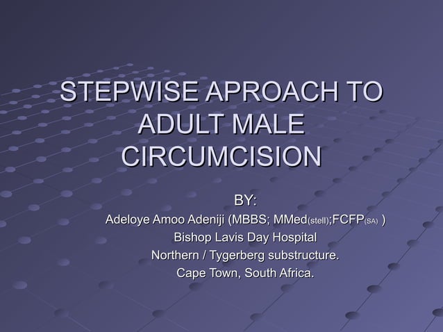 Stepwise approach to adult male circumcision. | PPT | Surgery | Medical ...