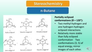 Steroechemistry. confirmational analysis of alkanes (ethane,propane,butane) | PPT