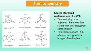 Steroechemistry. confirmational analysis of alkanes (ethane,propane ...