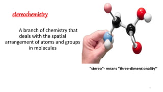 Stereochemistry | PPTX