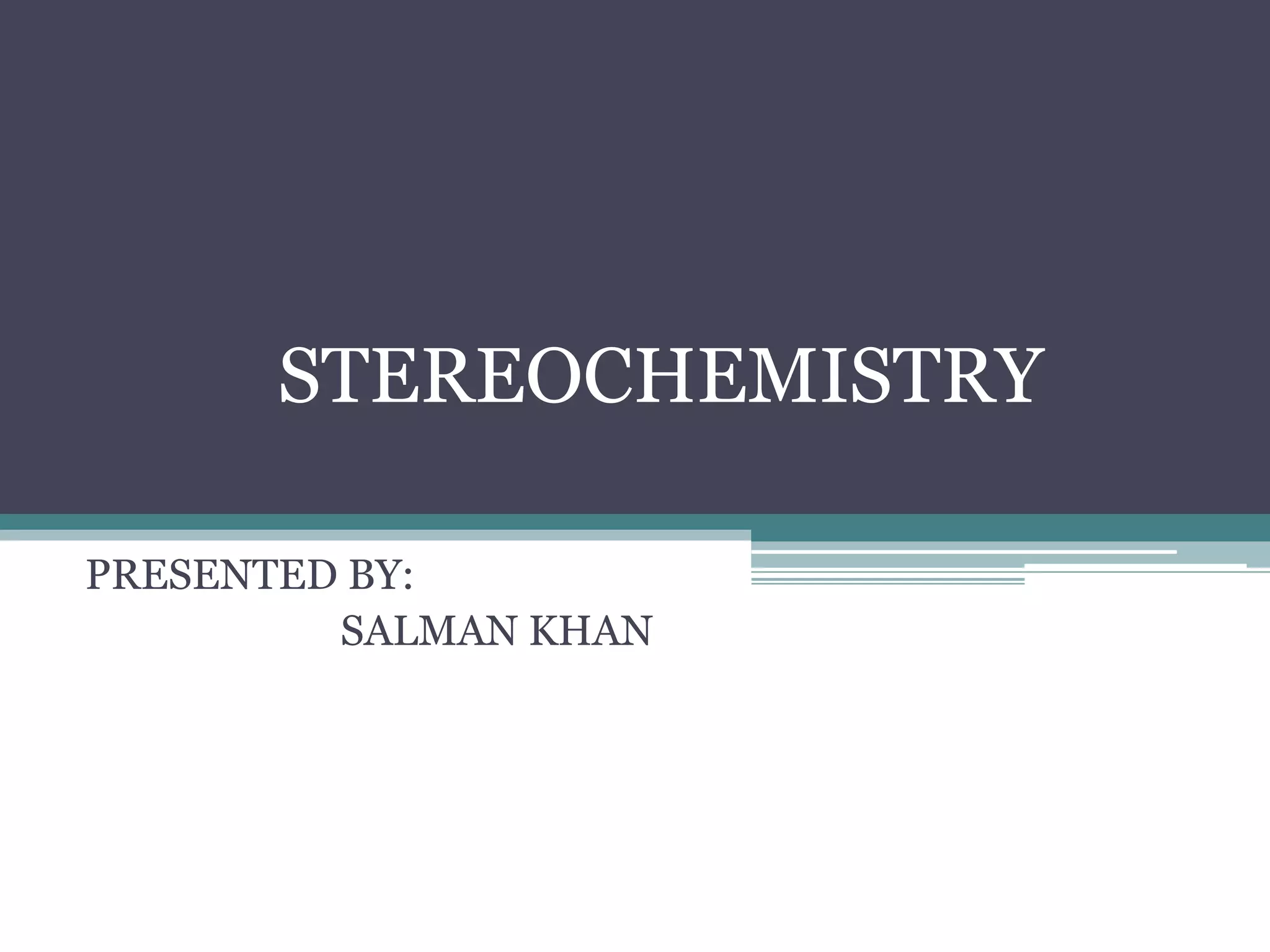 Stereochemistry | PPTX
