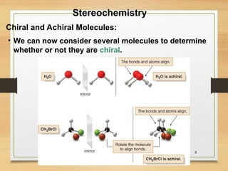 Stereochemistry, Basic principles, Chirality, Enantiomers | PPT