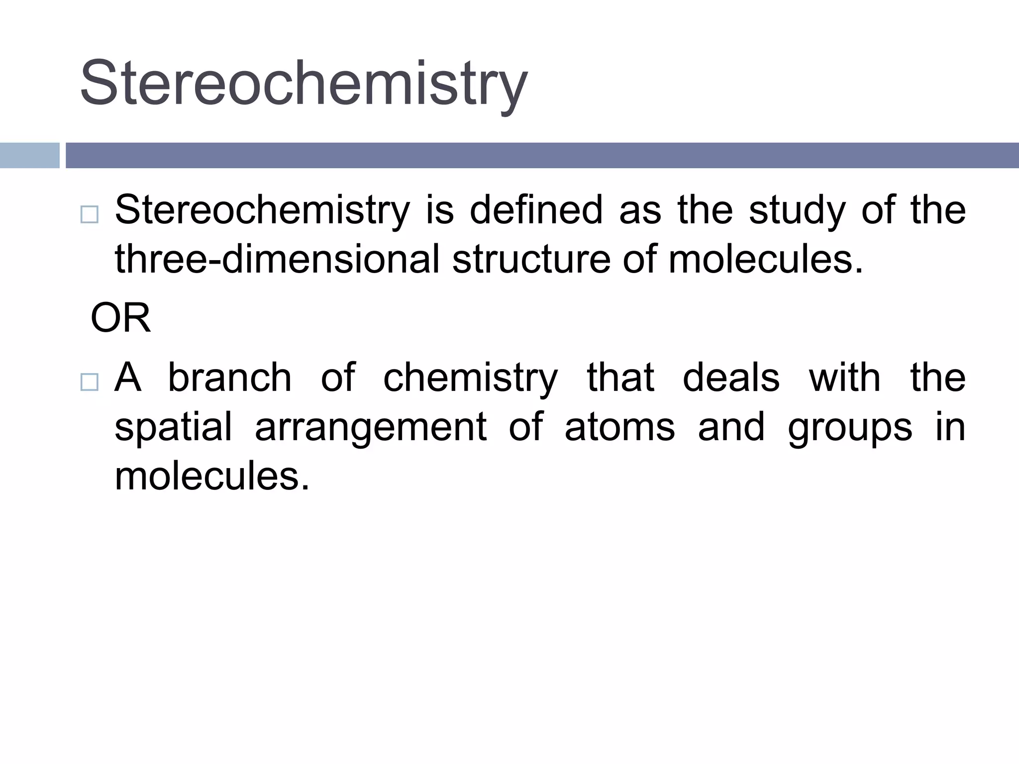Stereochemistry | PPTX