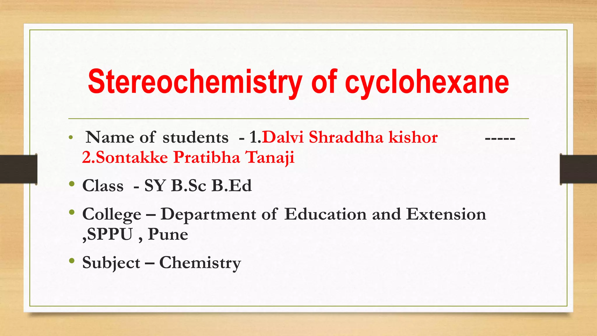 Stereochemistry of cyclohexane.pptx