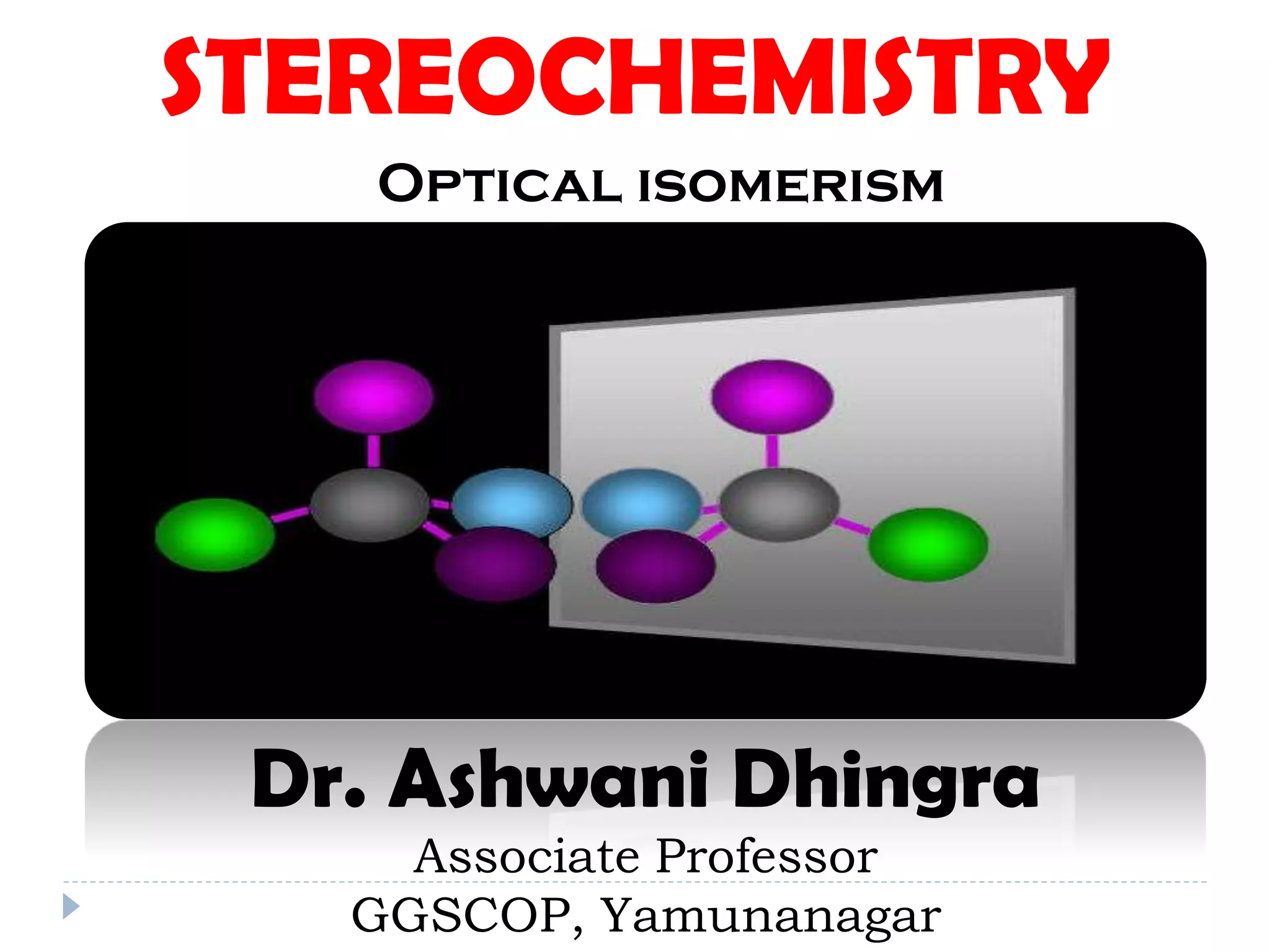 Stereochemistry (Optical Isomerism) | PPT