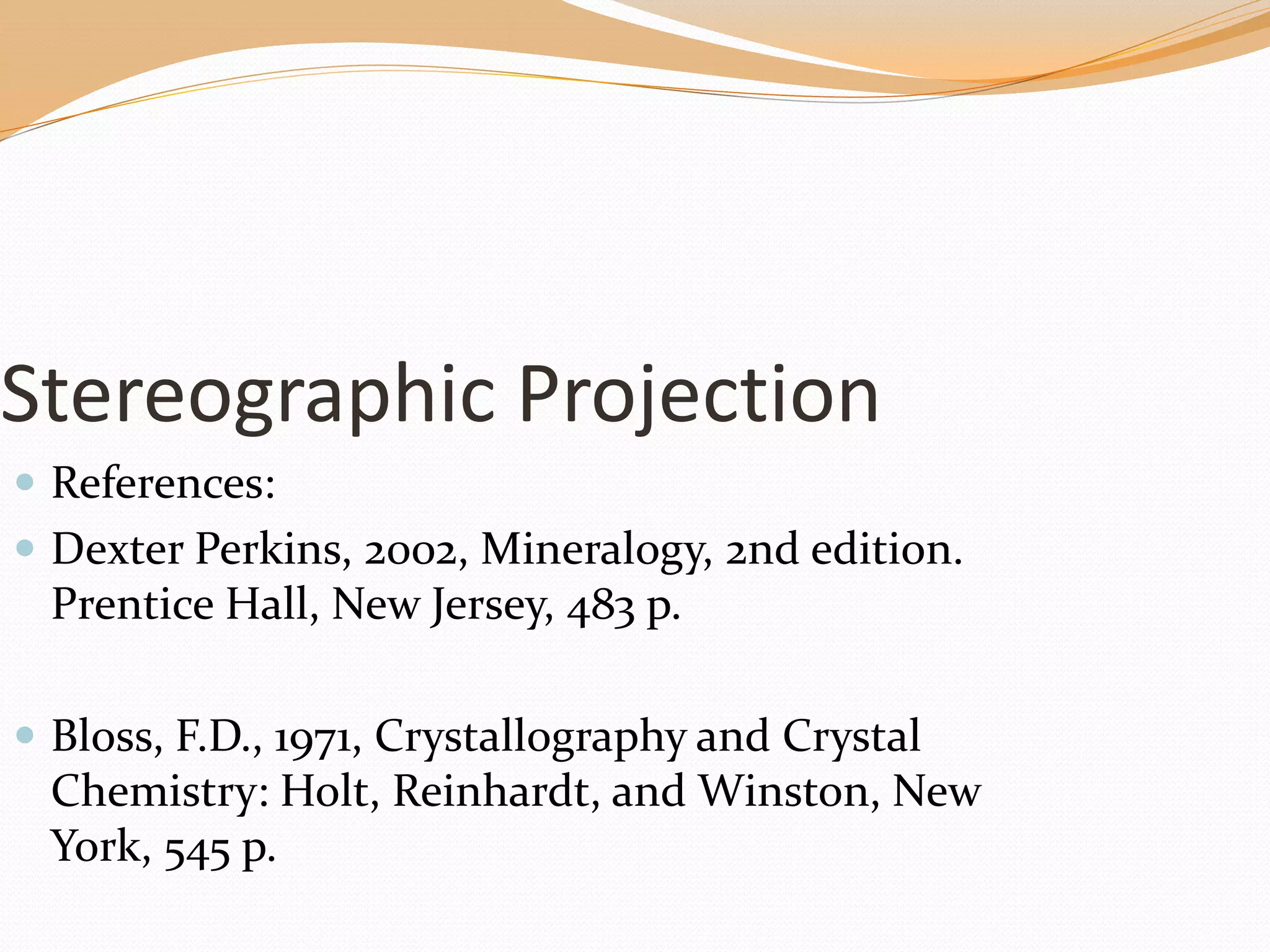 Stereographic projection crystallography | PPTX