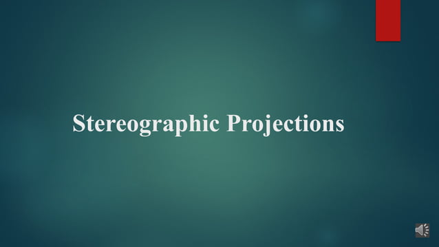 Crystallography and mineralogy- stereographic projections | PPT