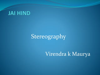 Stereography 1234.pptx | 3-D Graphics | Computer Software and Applications