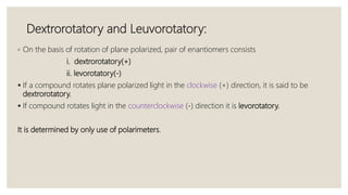 Stereoisomerism and its kinds | PPTX