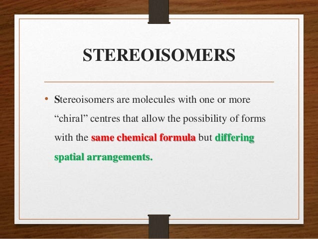Stereoisomers