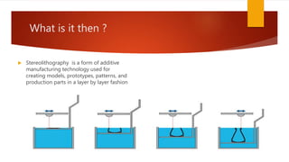 Stereolithography | PPTX