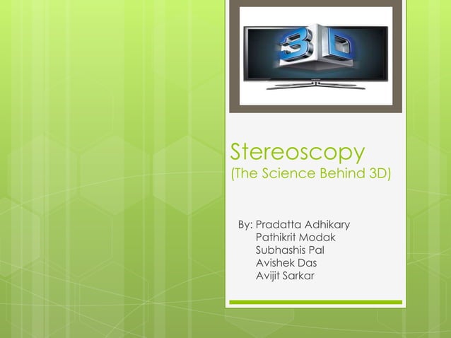 Stereoscopy | PPTX | 3-D Graphics | Computer Software and Applications