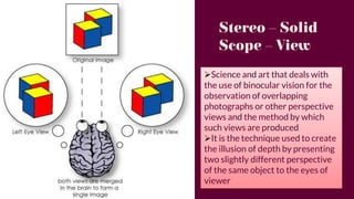 Stereoscopy in Dentistry | PPTX | 3-D Graphics | Computer Software and Applications