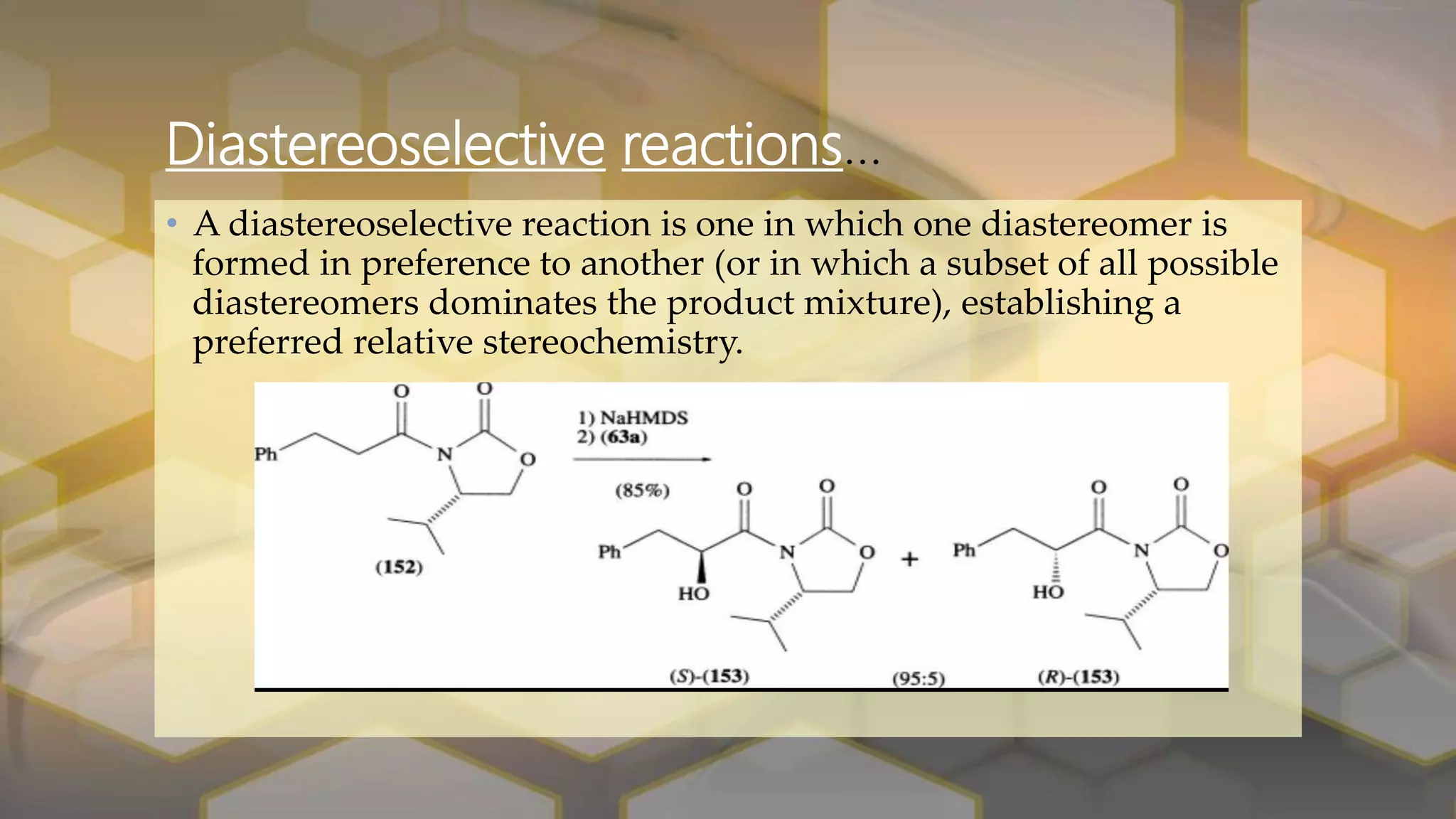 Stereoselective and stereospecific reactions | PPTX