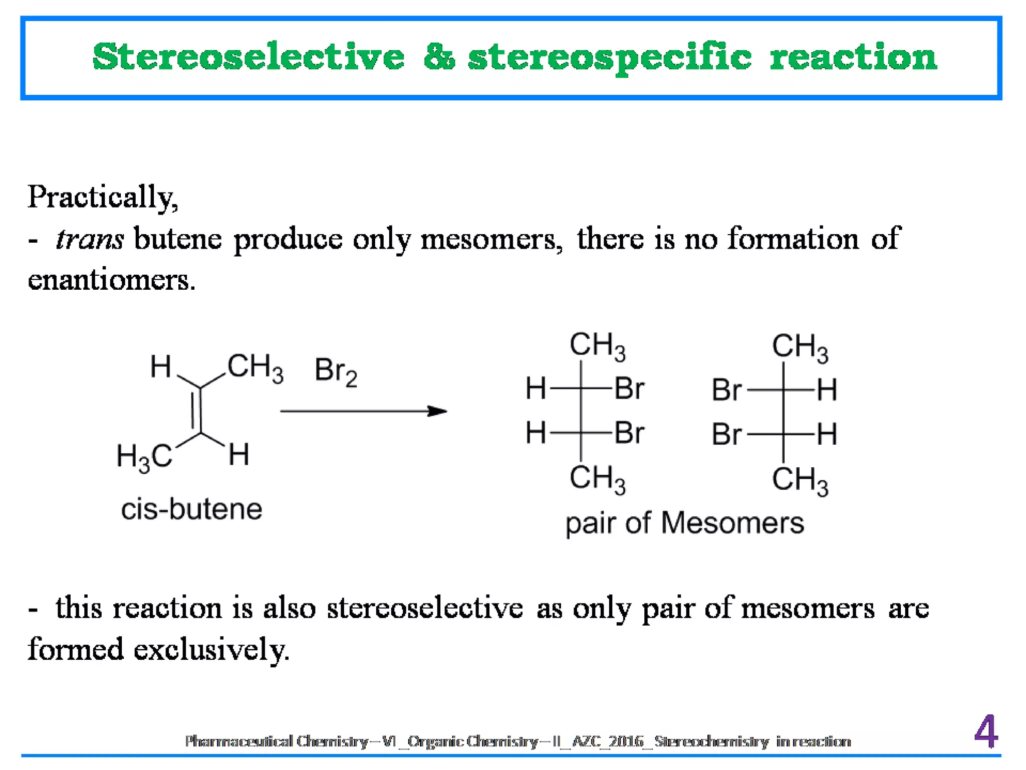 Stereoselective & stereospecific reaction B.Pharm | PPTX