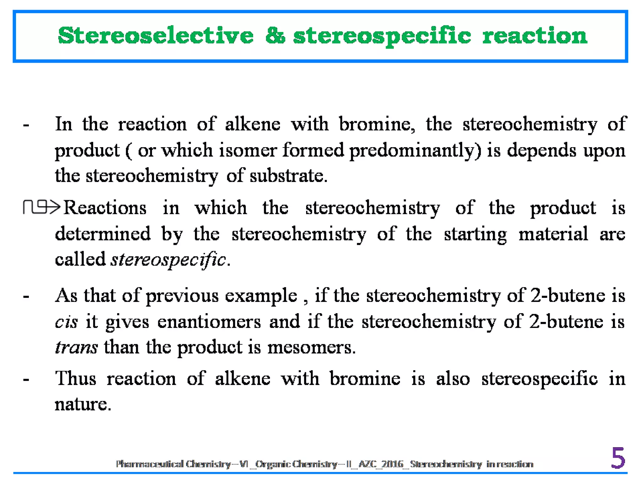 Stereoselective & stereospecific reaction B.Pharm | PPTX
