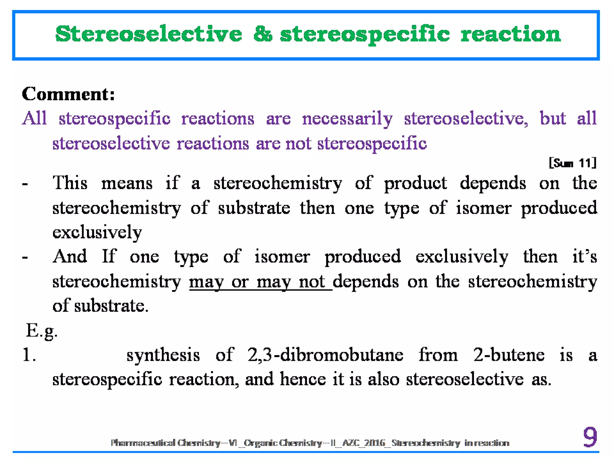 Stereoselective & stereospecific reaction B.Pharm | PPTX