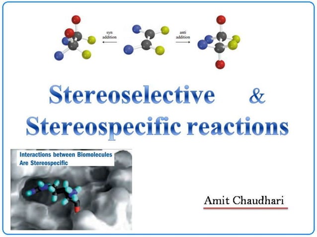 Stereoselective & stereospecific reaction B.Pharm | PPTX | Chemistry ...