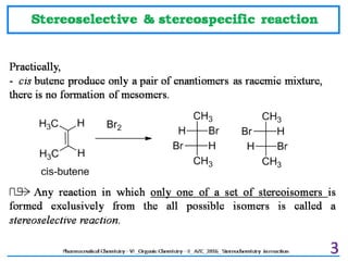Stereoselective & stereospecific reaction B.Pharm | PPTX