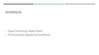 Stereoselectivity in retrosynthesis of organic molecules| disconnection ...