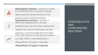 Stereoselectivity in retrosynthesis of organic molecules| disconnection ...