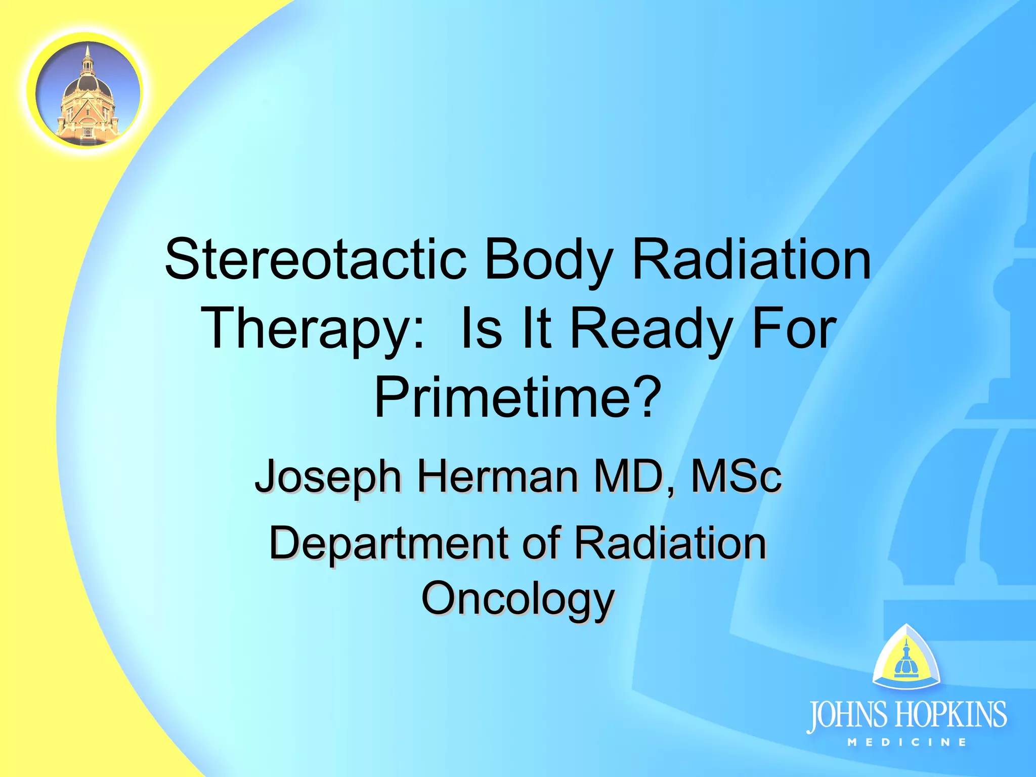 Stereotactic Body Radiation Therapy | PPT